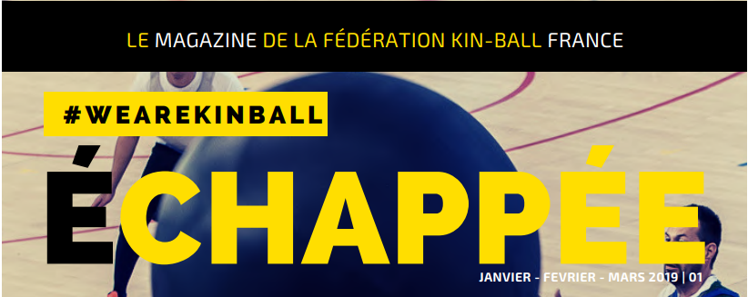 FKBF | Nouveau Magazine Échappée | Fédération Kin-Ball France
